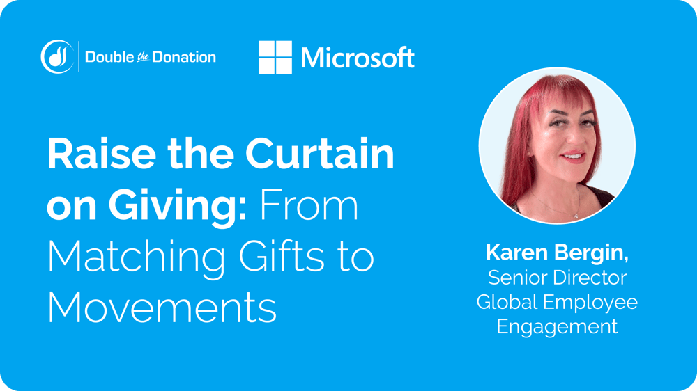 Raise the Curtain on Giving: From Matching Gifts to Movements